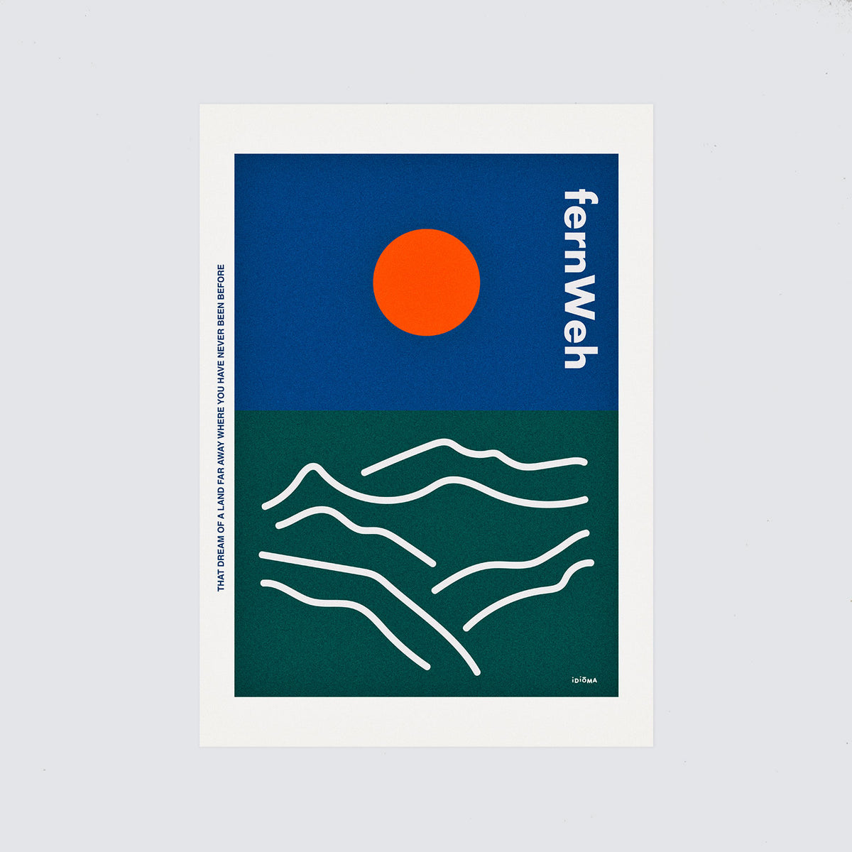 Fernweh Print – A Journey Beyond Borders | Idioma Art Prints